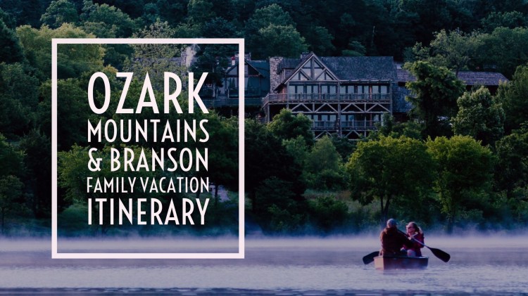 Ozark Mountains/Branson Trip Itinerary – Chicken Minus Head